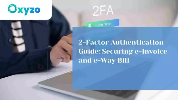 Strengthening Security in GST: Two Factor Authentication (2FA) in E Way ... Strengthening Security in GST: Two Factor Authentication (2FA) in E Way ...